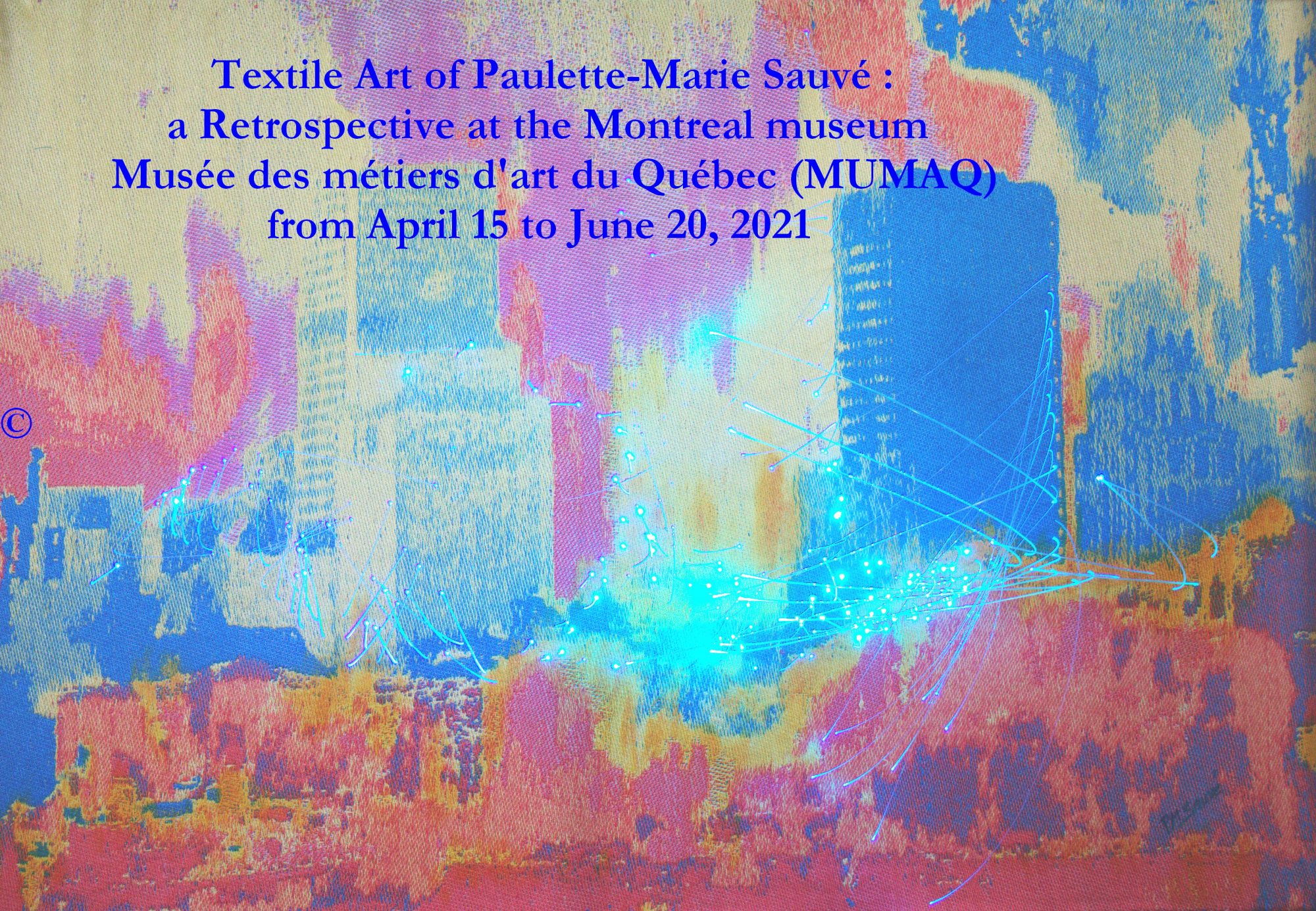 A retrospective exhibition of textile art / Rétrospective des œuvres de ...